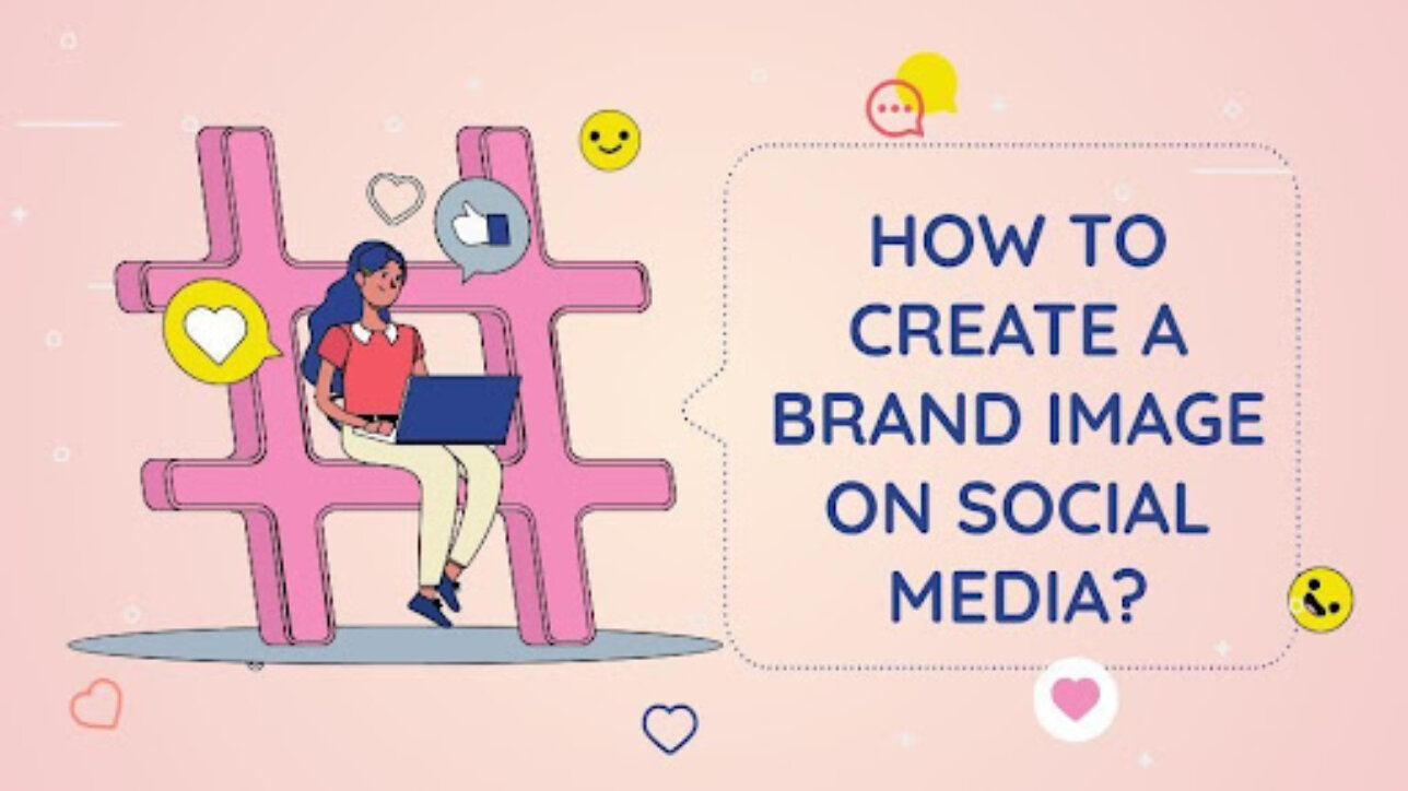 How to create a brand image on social media? | MajorBrains Technologies ...